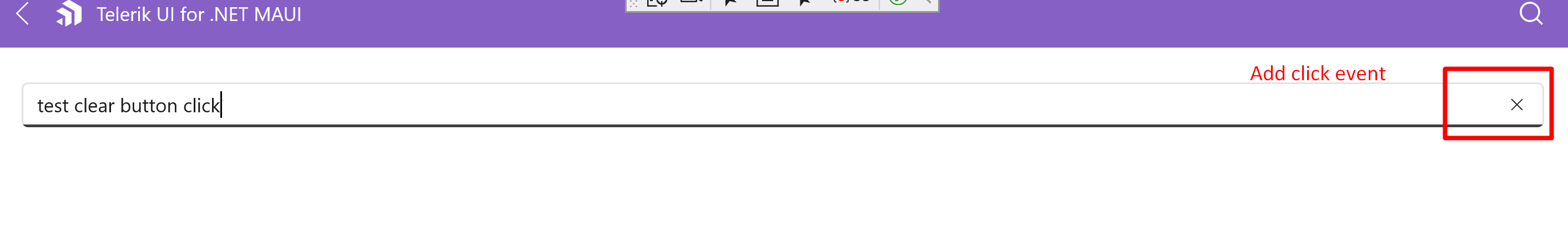 The Entry control exposes a event after ClearButton click in UI for .NET MAUI | Telerik Forums